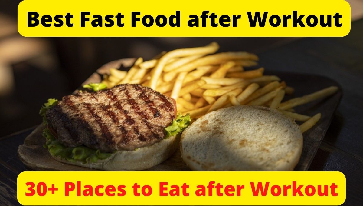 Best Fast Food After Workout List Of Foods And Guidelines